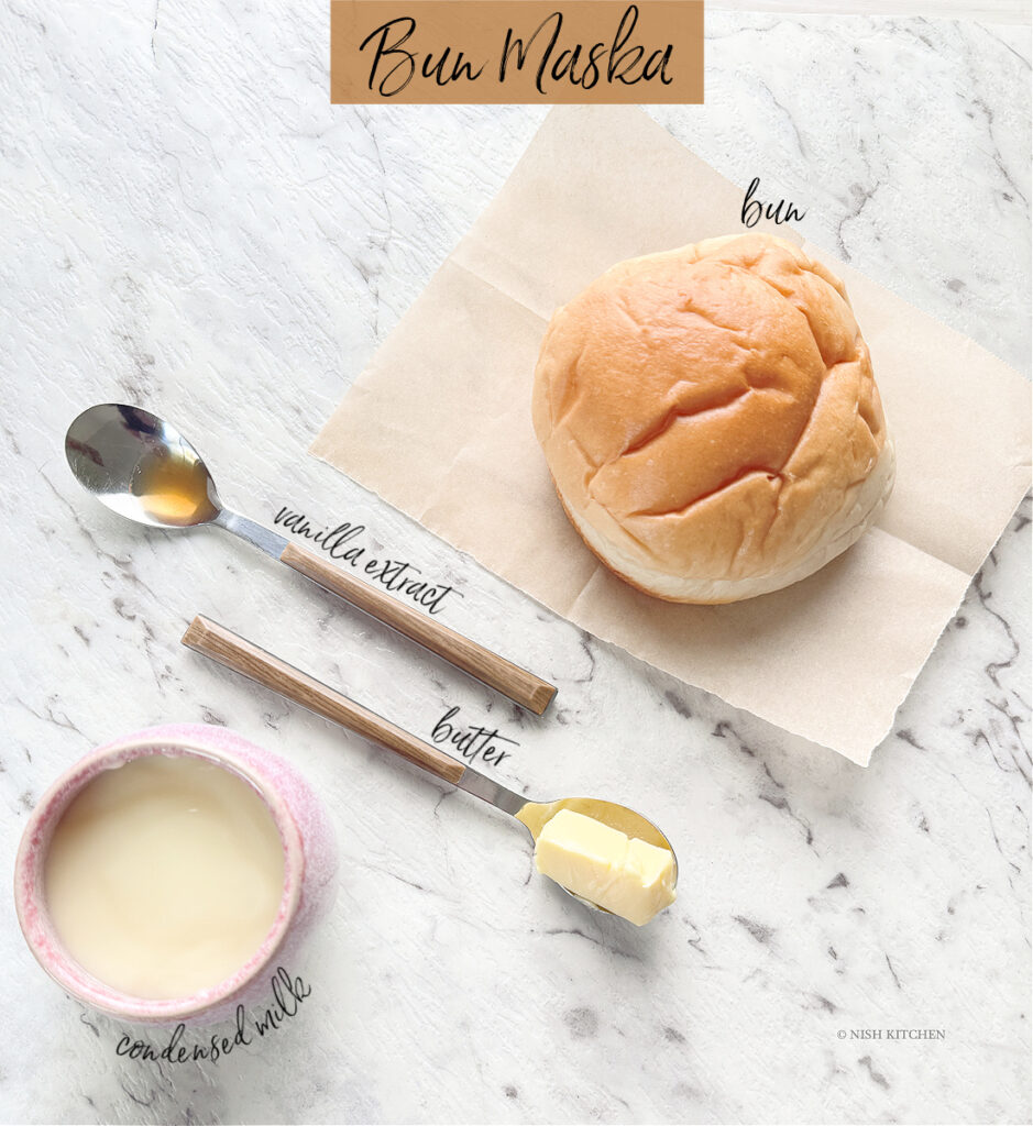 Bun Maska - Nish Kitchen